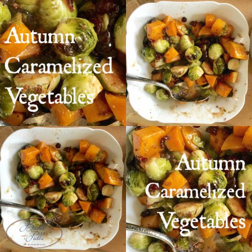 Autumn Carmelized Vegetables - Bushel & a Pickle
